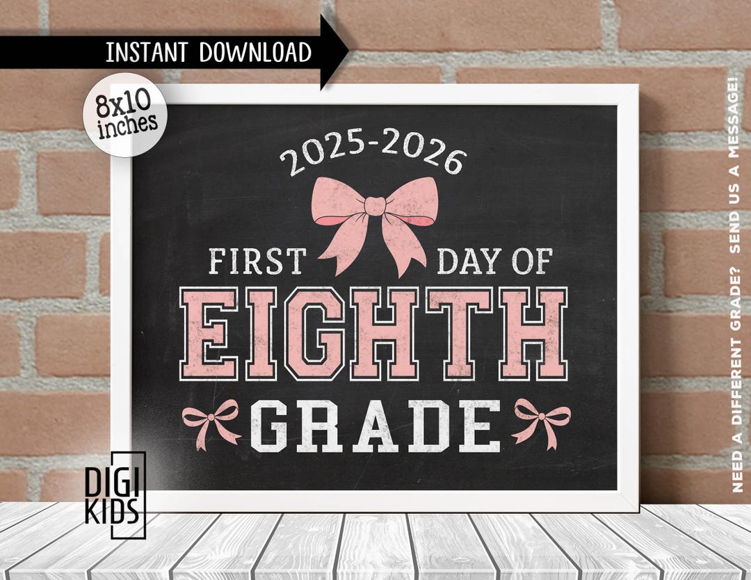 First Day of 8th Grade Sign - First Day of School Printable 2025 ...