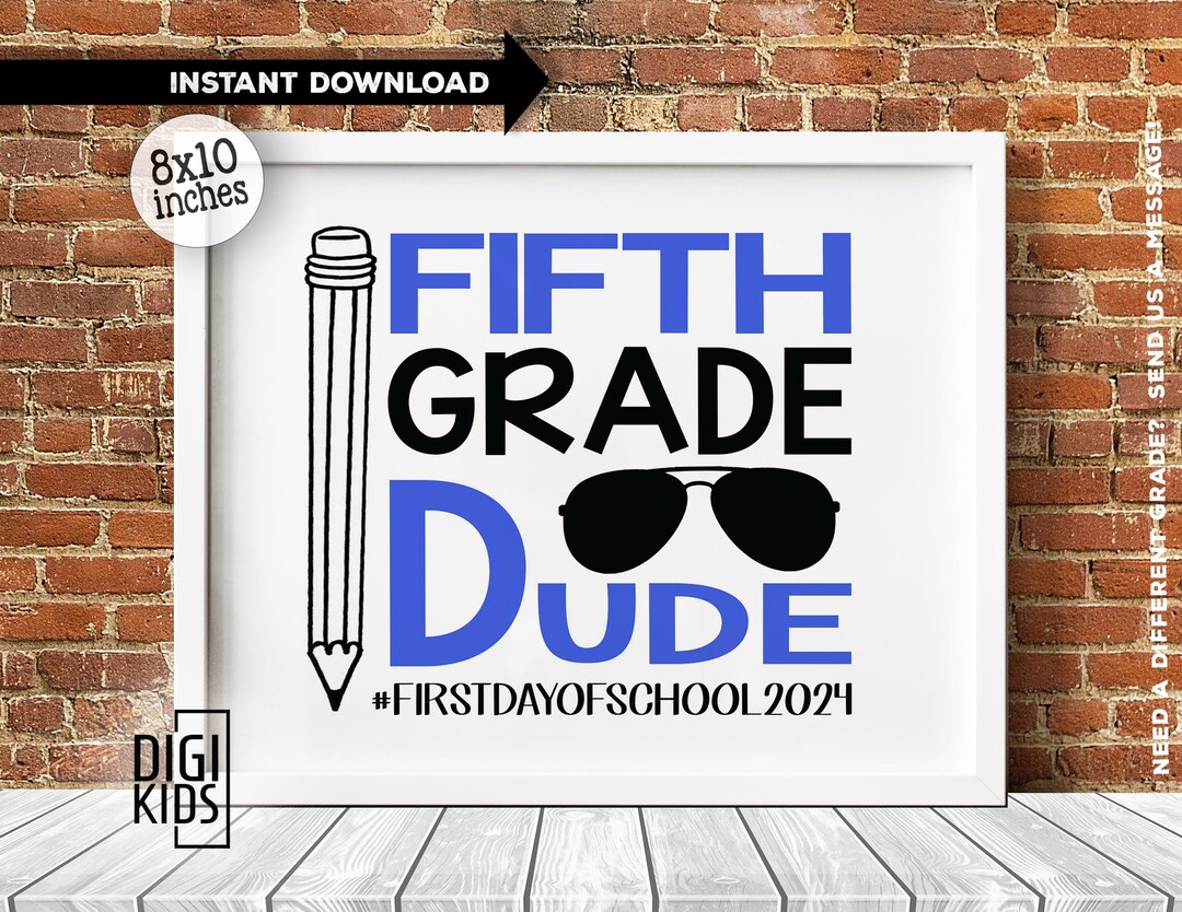 5th Grade Sign 2024 - First Day of School Sign - 5th Grade DUDE Sign ...