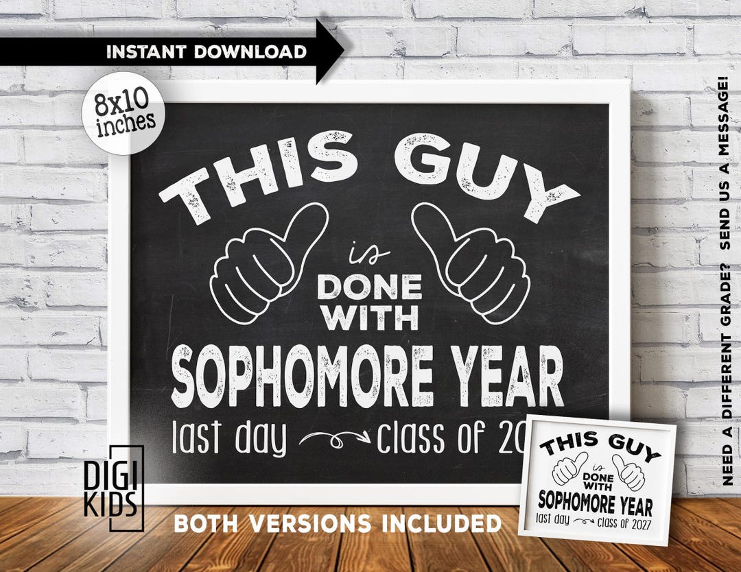 Last Day of Sophomore Year Sign 2025 - Class of 2027 Sophomore Year ...