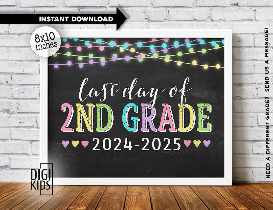 Last Day of School Sign - Last Day of 2nd Grade Sign 2024 2025 - 2nd ...