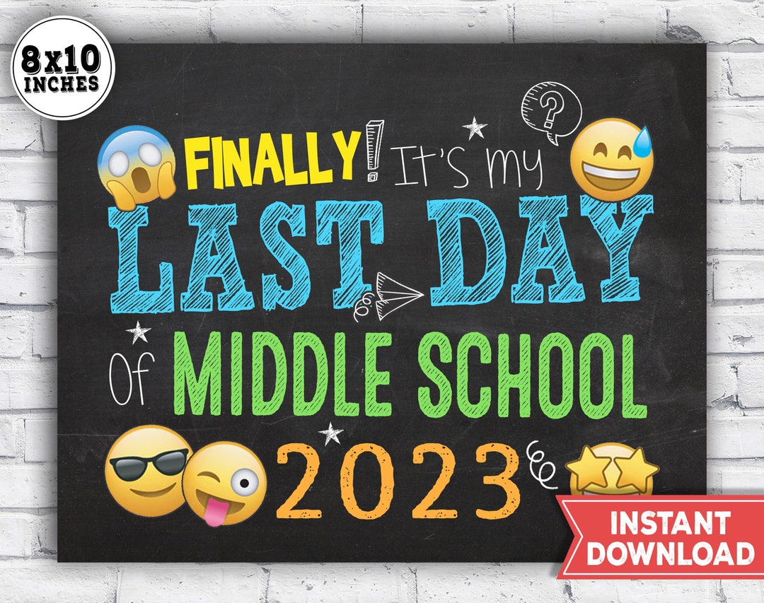 Last Day of Middle School Sign Last Day of 8th Grade Sign - Etsy