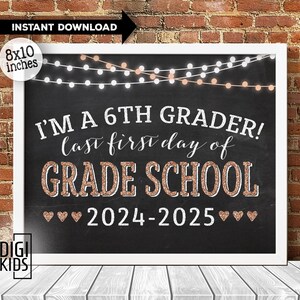 1st Day of 6th Grade Sign 2024 - LAST First Day of Grade School - First ...