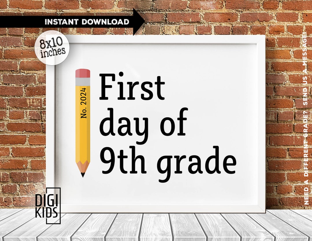 9th Grade First Day of School Sign 2024 - 1st Day of School Poster ...
