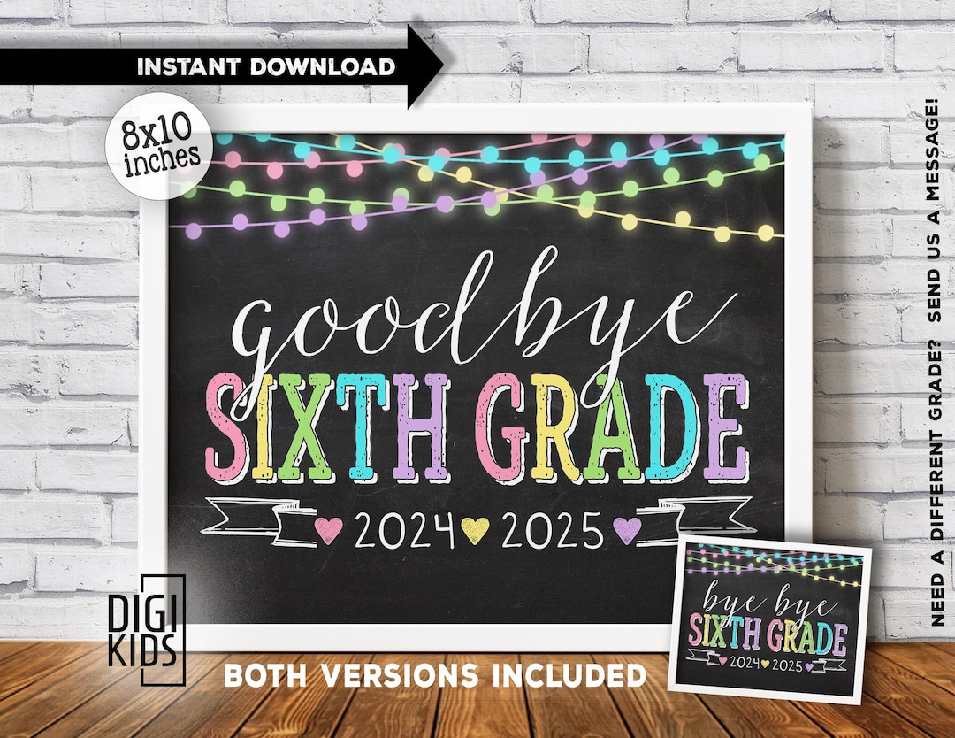 Last Day of 6th Grade Sign - Last Day of School Signs Printable 2025 ...