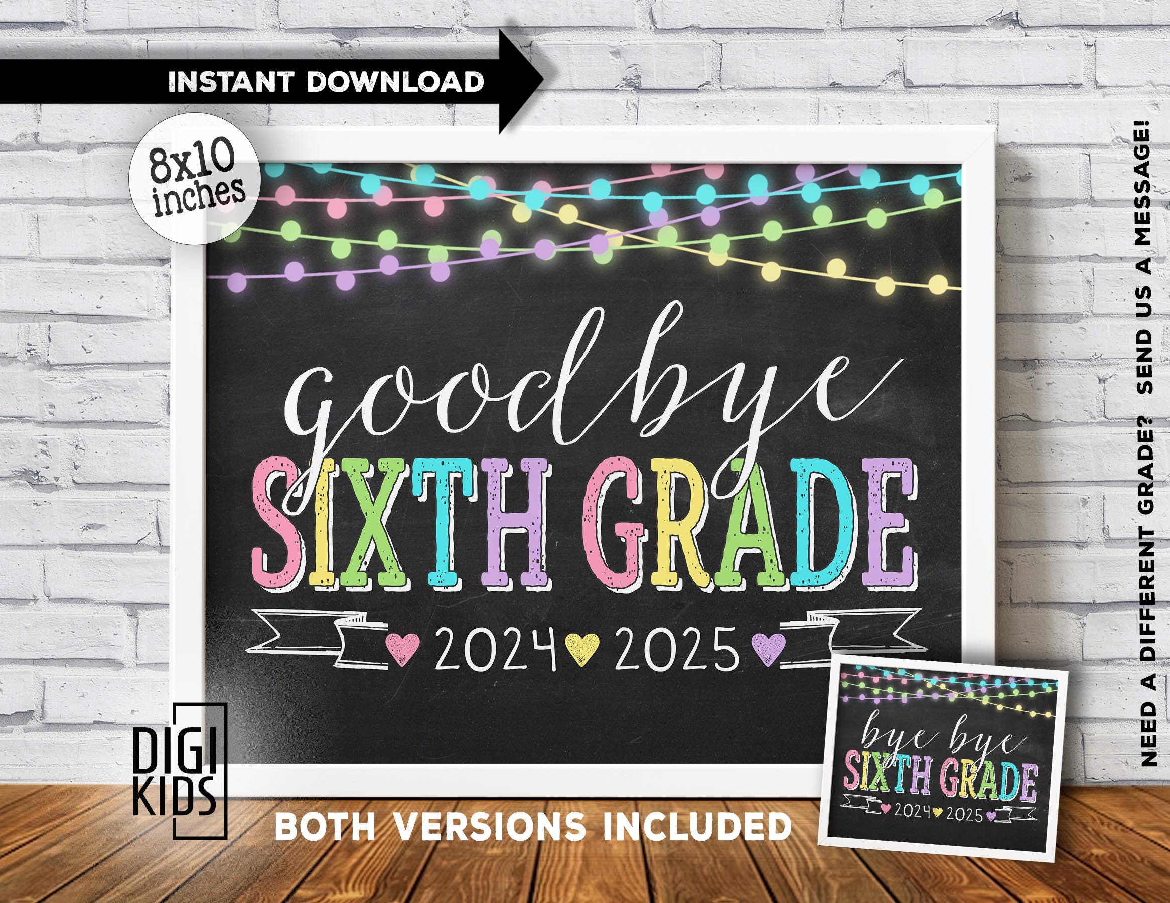 Last Day of 6th Grade Sign - Last Day of School Signs Printable 2025 ...