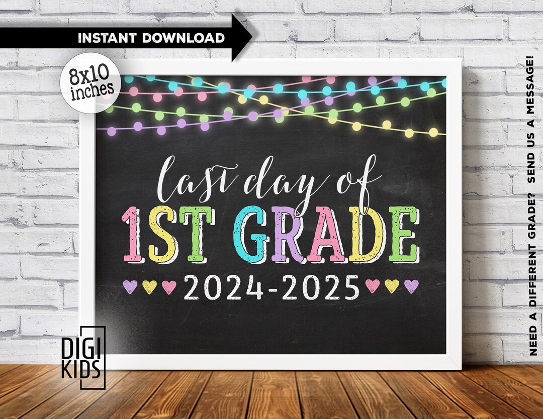 1st Grade Last Day of School Sign 2025 - 1st Grade Printable Poster ...