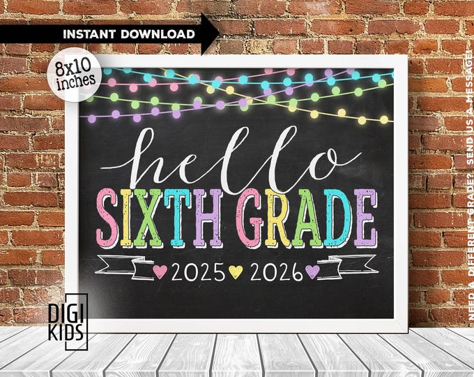 First Day of 6th GRADE Sign, Hello 6th Grade Printable Sign Blue 2025 ...