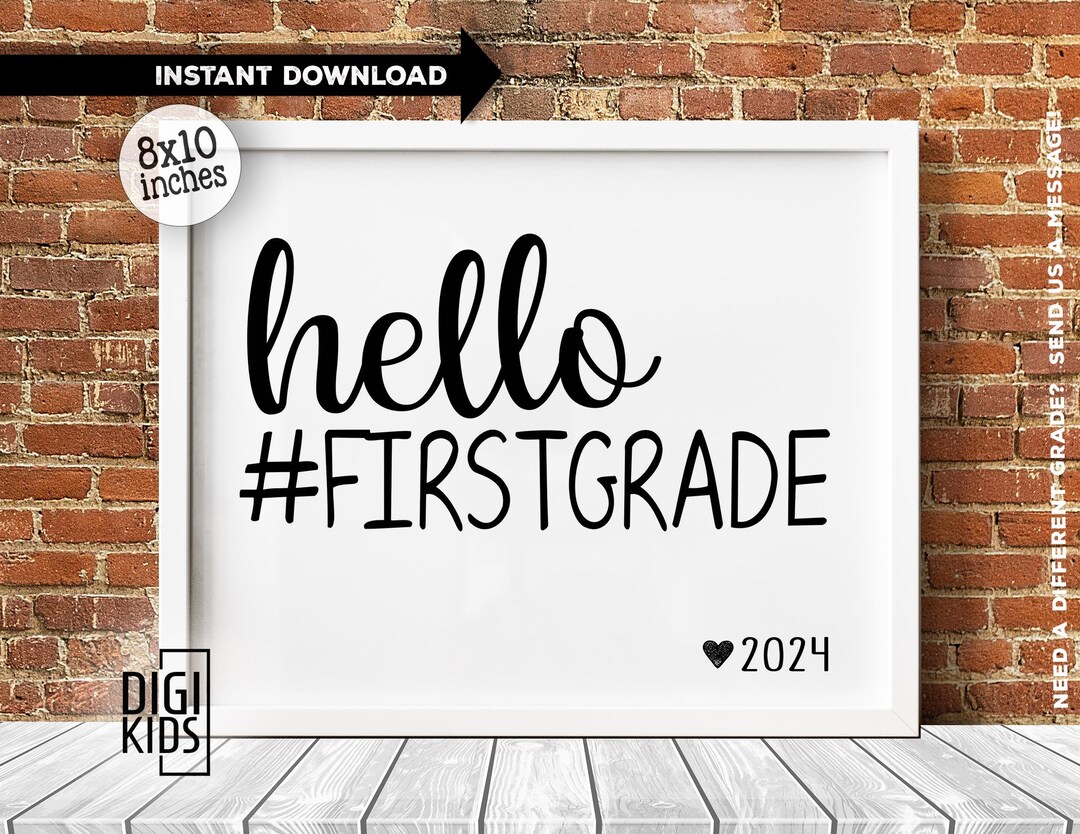 1st Grade First Day of School Sign 2024 - Hello 1st Grade Printable ...