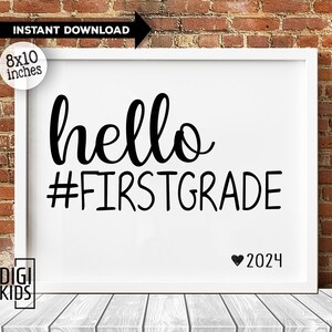 1st Grade First Day of School Sign 2024 - Hello 1st Grade Printable ...