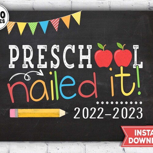 Last Day of Preschool Sign Preschool Nailed It Printable - Etsy