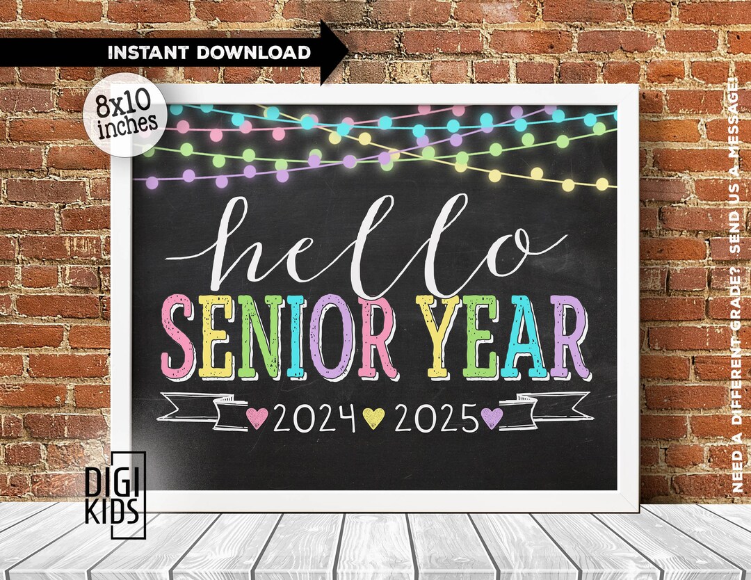 1st Day of Senior Year Sign 1st Day of School Signs Printable Hello ...