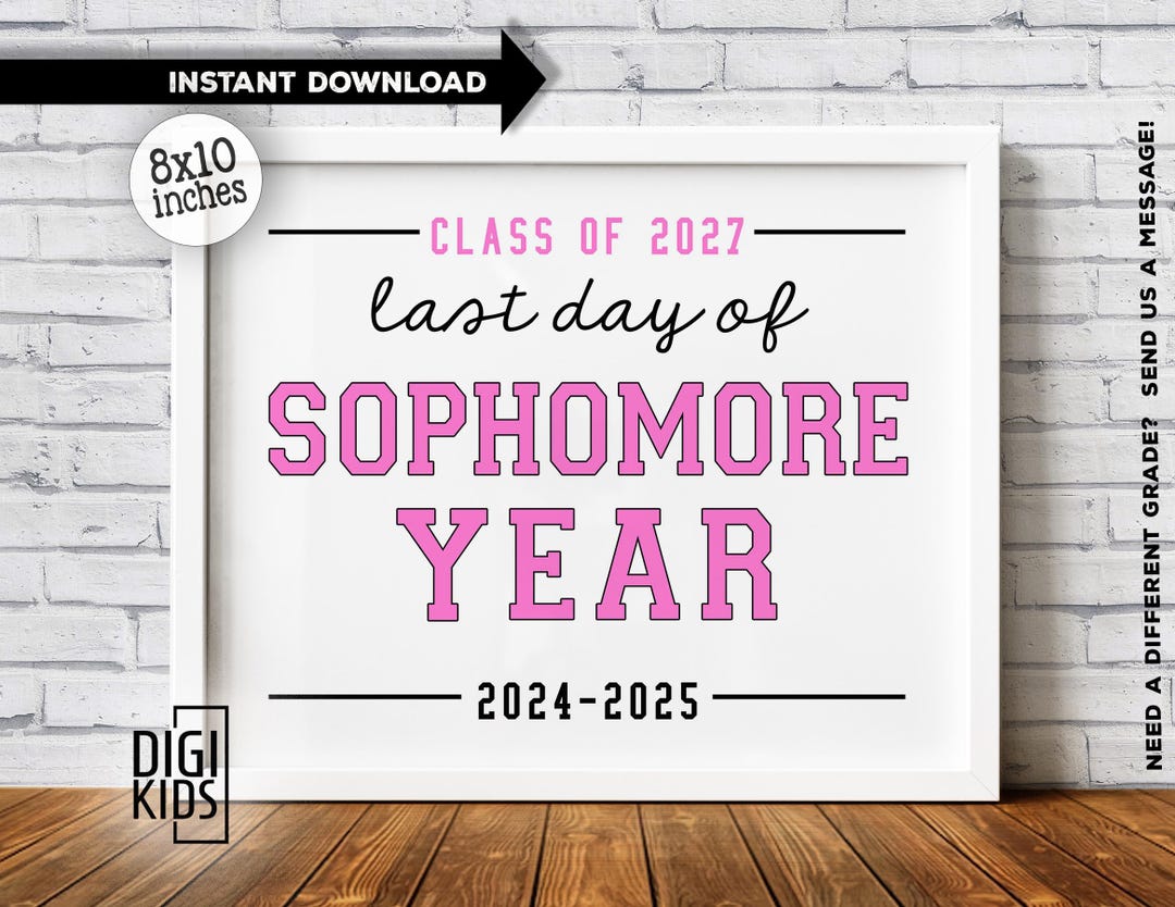 Last Day of Sophomore Year Sign 2025 - 10th Grade Printable Sign - Last ...