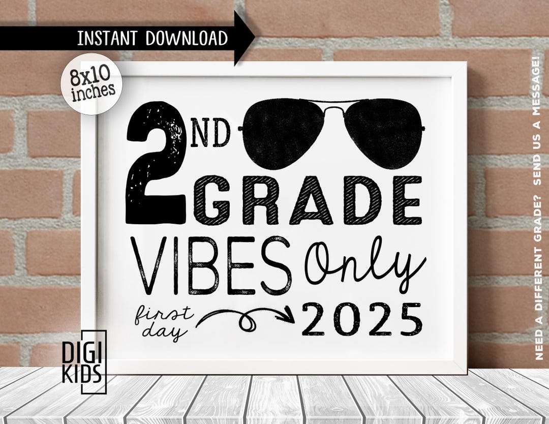 2nd Grade Sign First Day of School Sign 2025 - 2nd Grade Vibes Only ...
