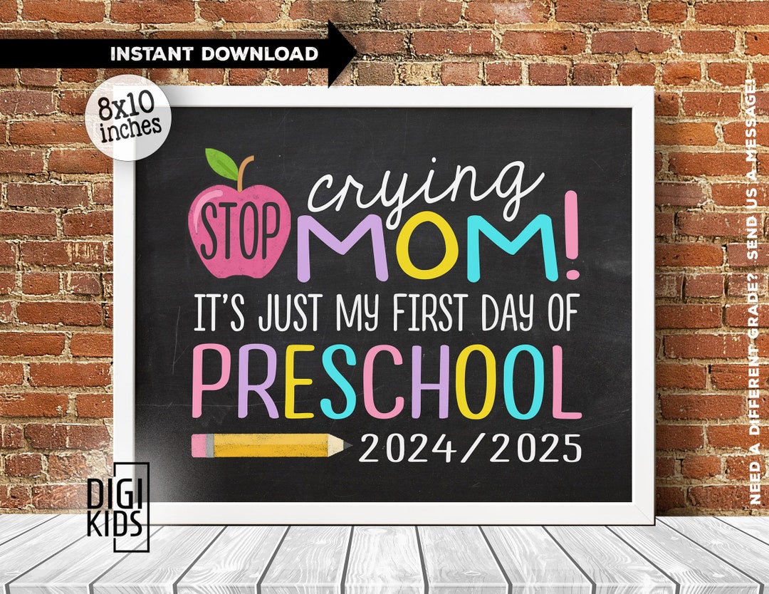 First Day of Preschool Sign - 1st Day of School Sign 2024 - Stop Crying ...