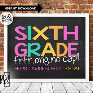 6th Grade Sign 2024 - First Day of 6th Grade Printable - Back to School ...