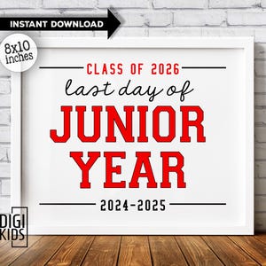 Last Day of Junior Year Sign 2025 - 11th Grade Printable Sign - Last ...
