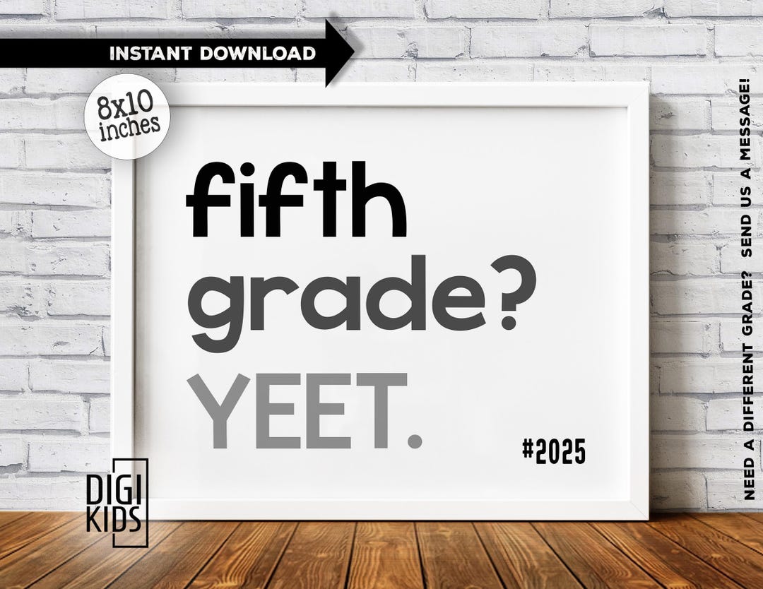 5th Grade - Last Day of School Sign - Printable 5th Grade YEET Sign ...