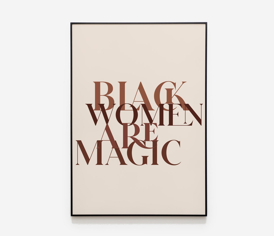Black Girl Magic Quote Art Printable Quote Art Black Girl Wall Art