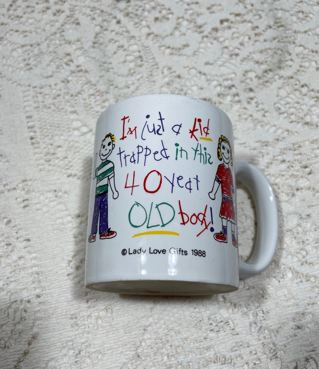 Vintage I’m 40 Trapped in This 40 Year Old Body Mug, Vintage 40 Mugs ...