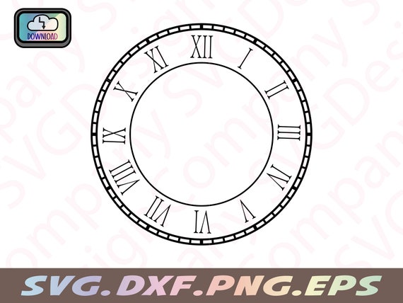 Clock Face Svg With Roman Numerals for Cricut Clock Face - Etsy