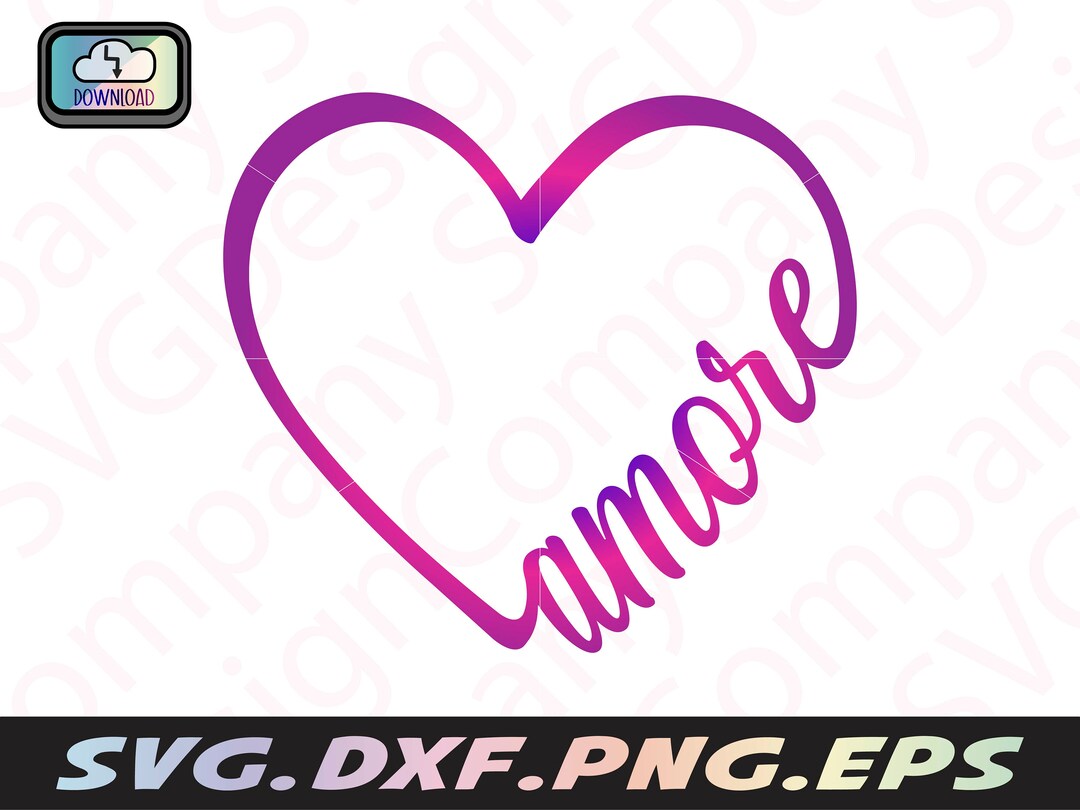 Amore Heart SVG: Love Cut File for Cricut (digital Download) - Etsy