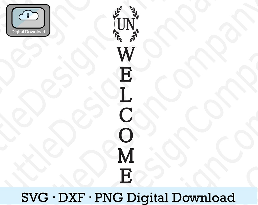 Unwelcome Sign Svg for Stenciling, Unwelcome Svg for Making a Vertical ...