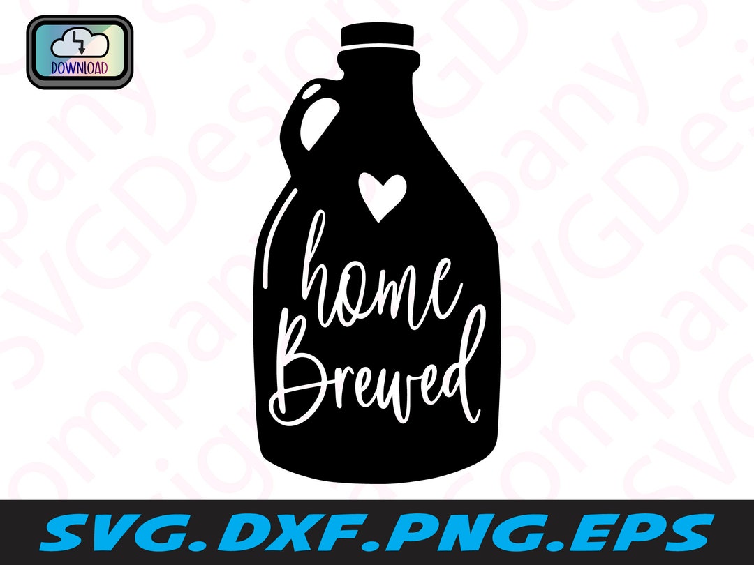 Home Brewed Svg, Beer Growler Svg, Beer Baby Svg, Beer Themed Svg for ...