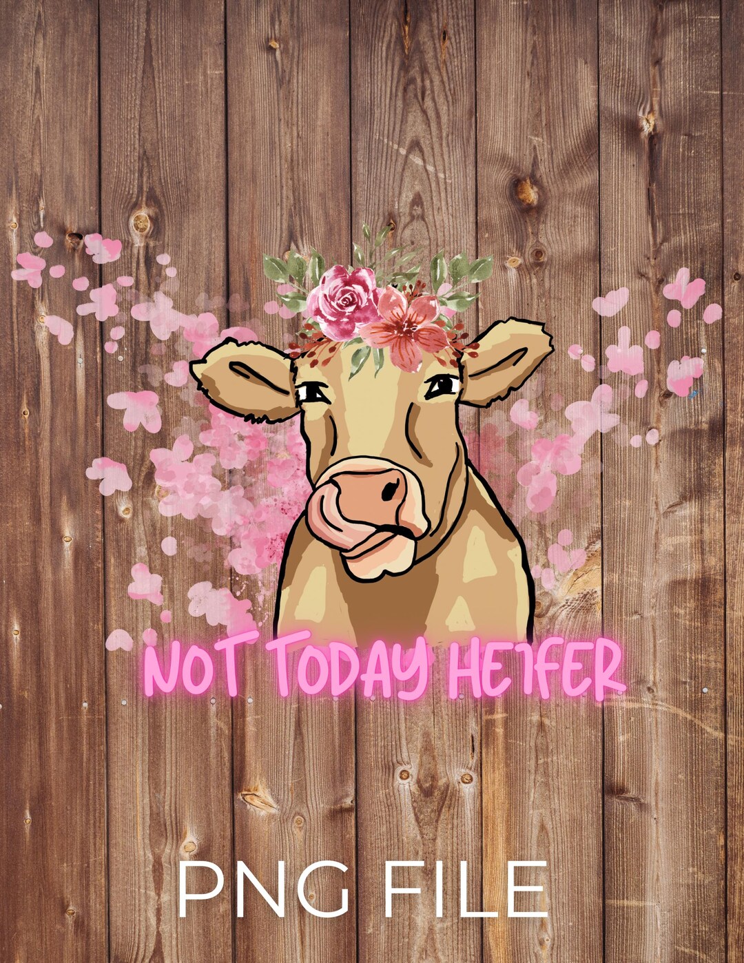 Not Today Heifer PNG - Etsy