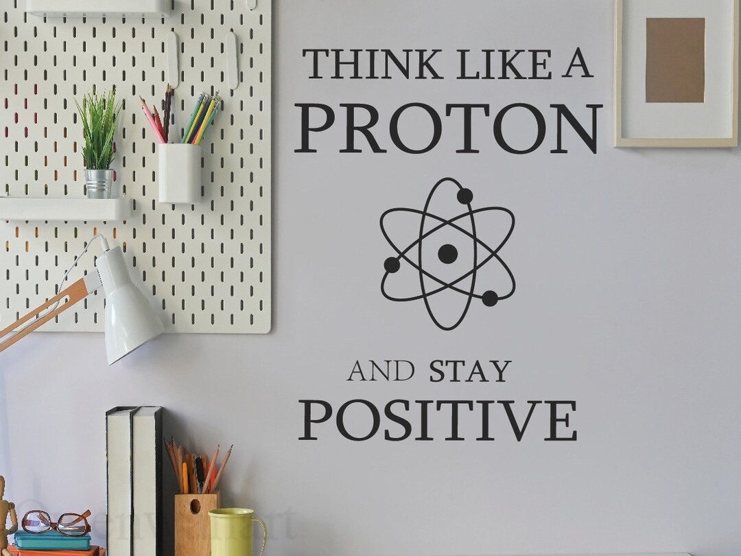 Think Like a Proton Vinyl Wall Decal: Science Office Decor - Etsy
