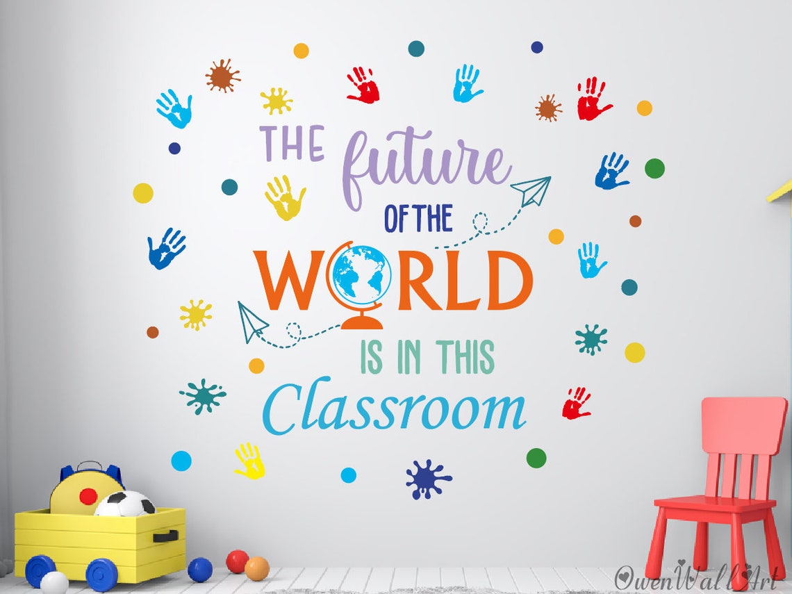 The Future of the World is in This Classroom Inspirational - Etsy