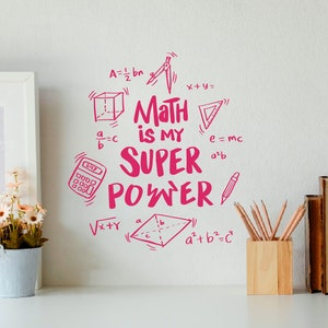 Math is My Super Power Wall Decal: Classroom Science Decor - Etsy
