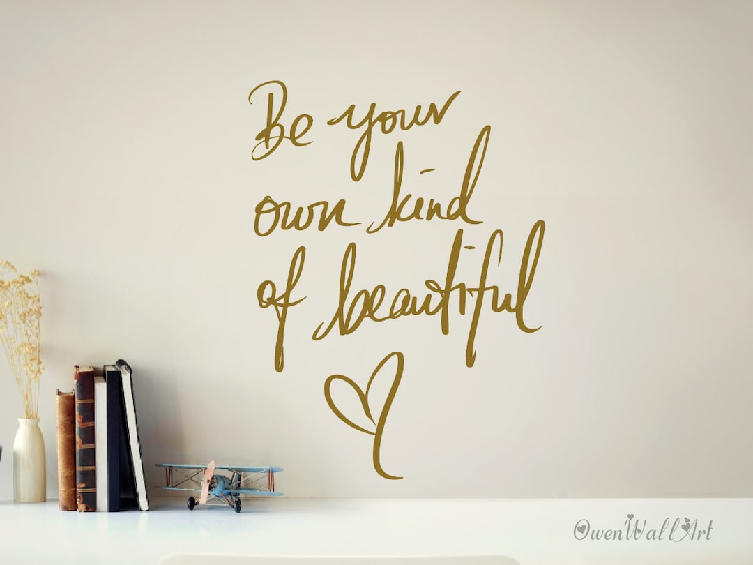 Girl's Room Wall Decal: 'be Your Own Kind Of' Quote - Etsy