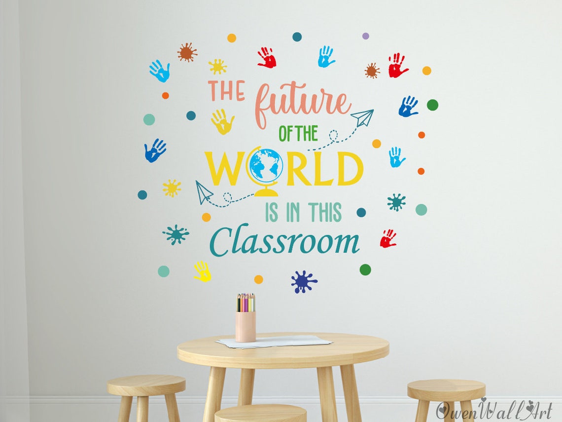 The Future of the World is in This Classroom Inspirational - Etsy