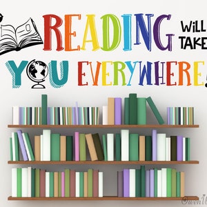 Reading Will Take You Everywhere Wall Decal: Inspirational Quote ...