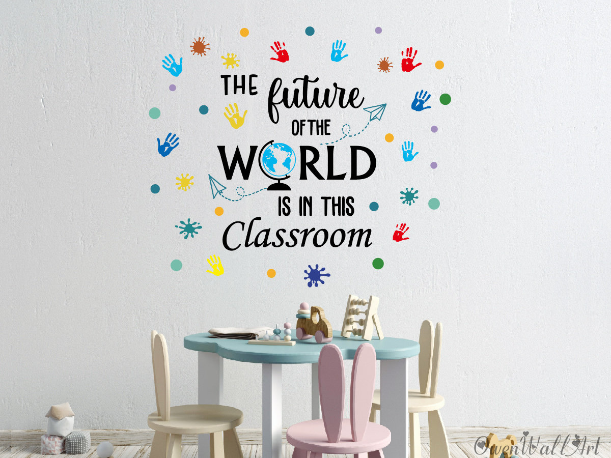 The Future of the World is in This Classroom Inspirational - Etsy