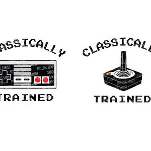 Classically Trained in Video Games | EPS SVG PDF | Print & Cut File - Etsy
