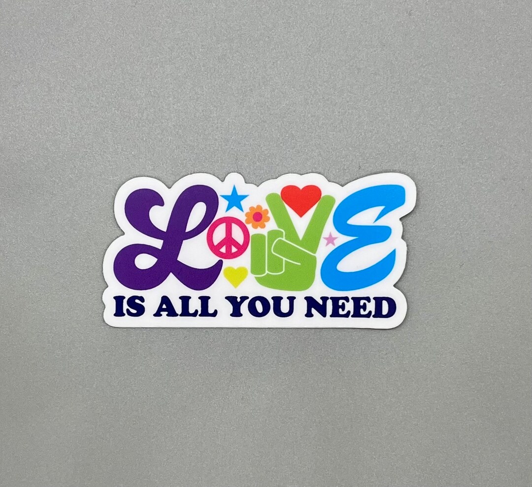 Sticker - Love is All You Need - Original Artwork by RLM Design, LLC - Etsy