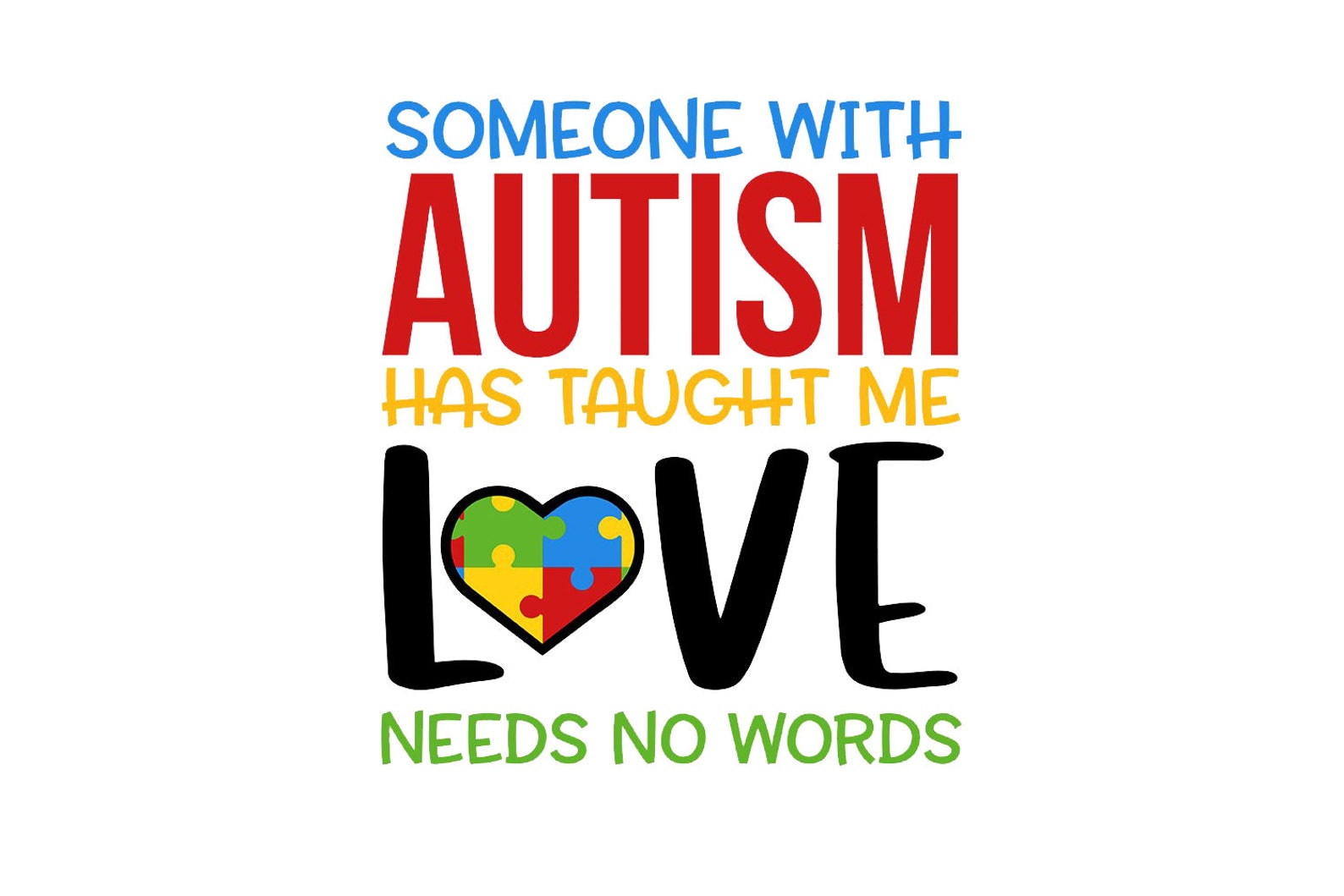 Someone With Autism Has Taught Me Love Needs No Words - Etsy