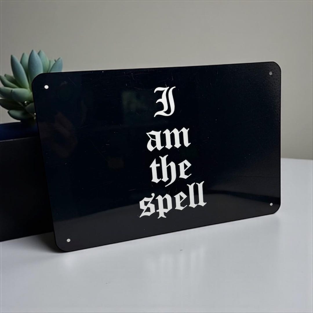 I Am the Spell Sign, Witchy Sign 10”x7” Aluminum Wall Hanging ...