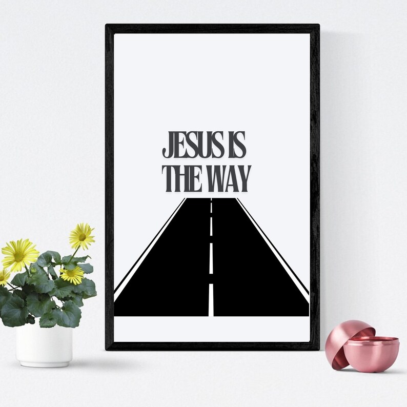 Jesus is the Way Bible Verse Wall Decor Instant Download Motivational ...