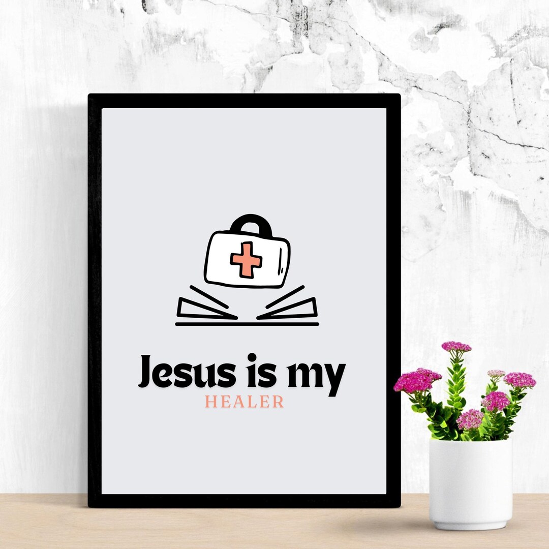 Jesus is My Healer Bible Verse Wall Decor Instant Download Motivational ...