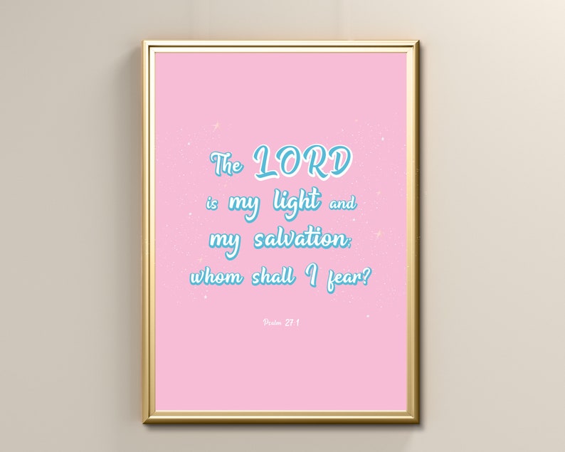 The Lord is My Light and My Salvation Psalm 27:1 Bible Verse Print ...
