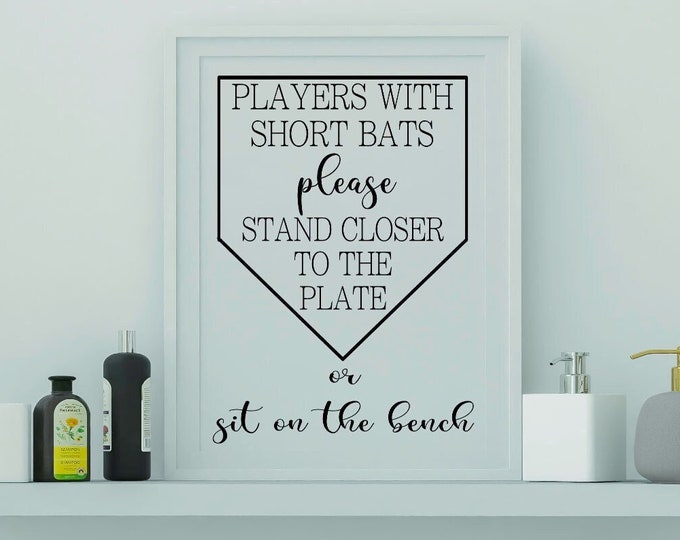 Players With Short Bats Printable Bathroom Sign, Sarcastic Home Decor ...