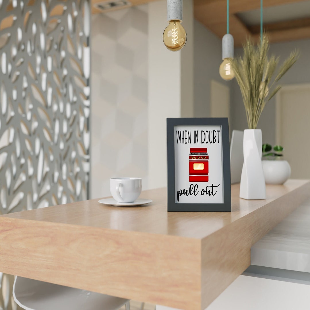 When in Doubt Pull It Out Printable Kitchen Wall Art, Funny Kitchen ...