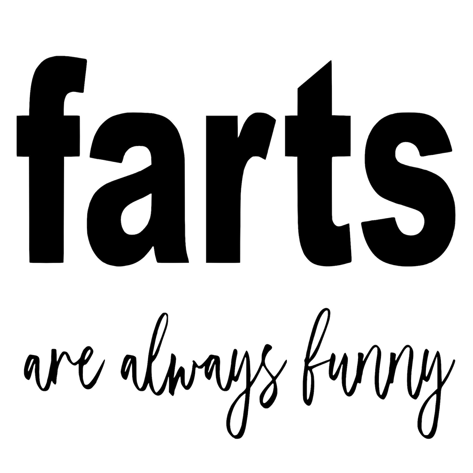 Farts Are Always Funny Printable Bathroom Sign, Sarcastic Home Decor ...