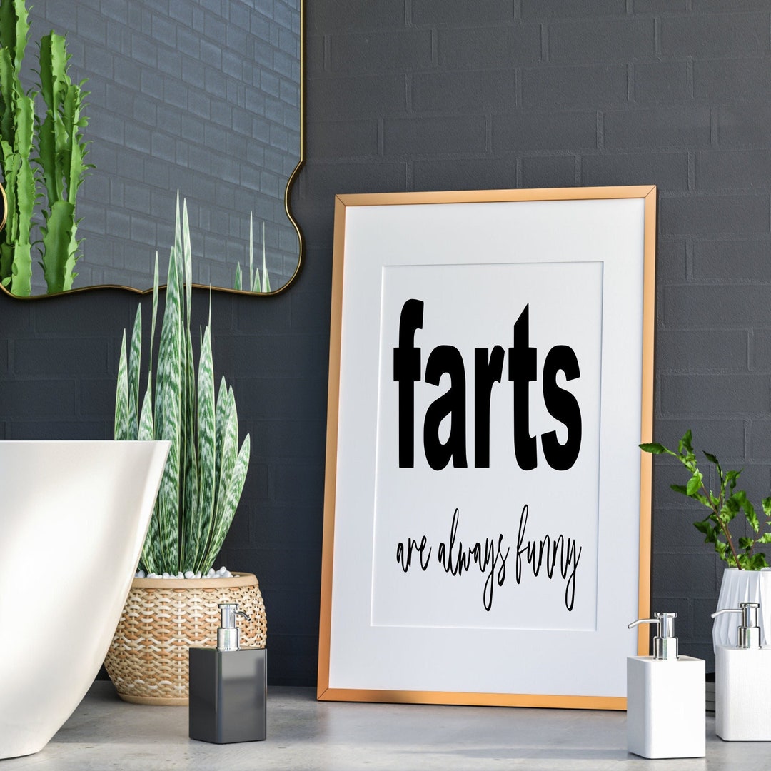 Farts Are Always Funny Printable Bathroom Sign, Sarcastic Home Decor ...