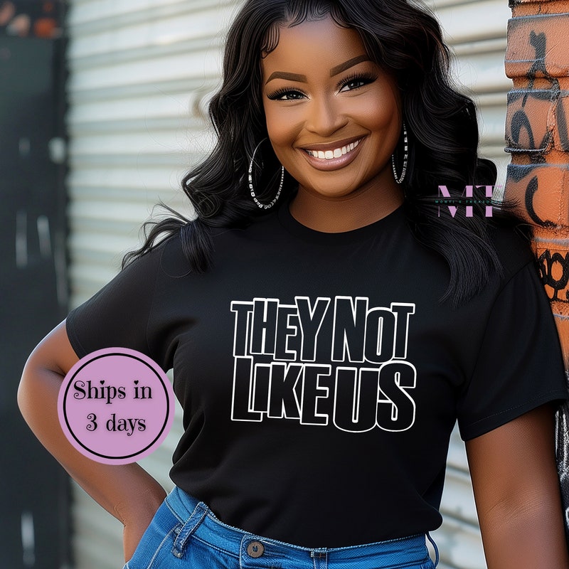 They Not Like Us T Shirt - Etsy