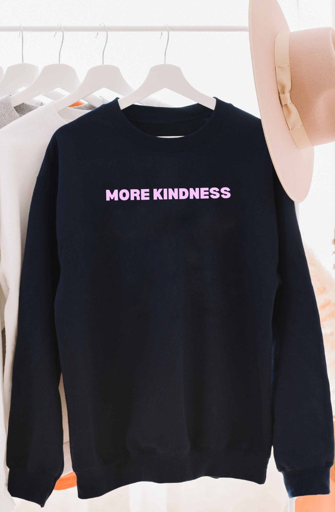 More Kindness Sweatshirt Trendy Sweatshirt Positive Quotes Words on ...