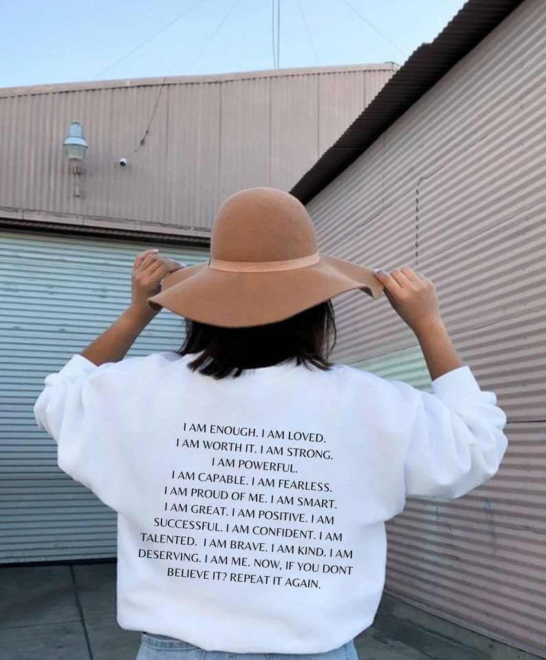 I Am Affirmation Sweatshirt Self Love Crewneck Mental Health Sweatshirt ...