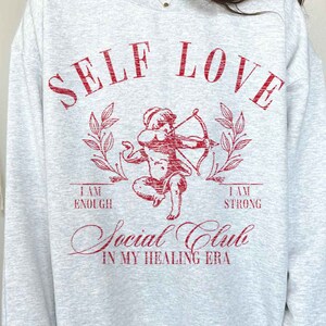 Self Love Sweatshirt Valentines Sweatshirt Social Club Valentine ...